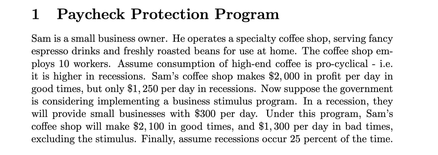 Solved 1 Paycheck Protection Program Sam is a small business | Chegg.com