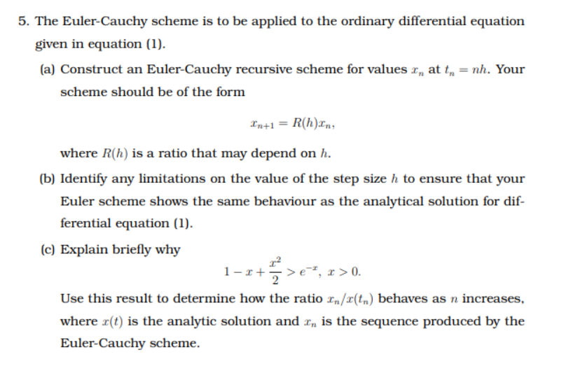 Solved The Euler-Cauchy scheme is to be applied to the | Chegg.com
