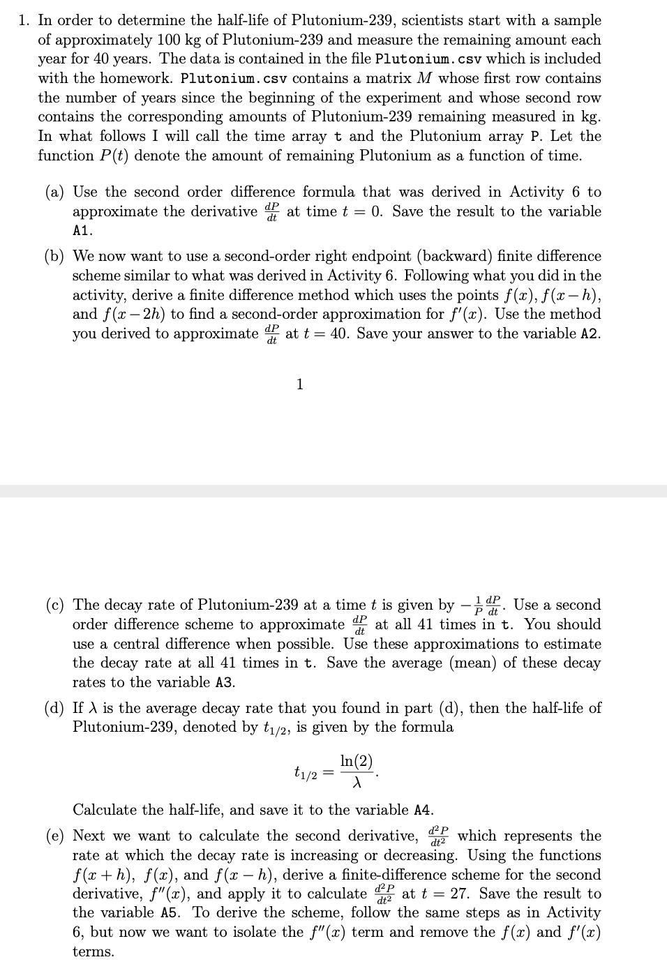 1. In order to determine the half-life of | Chegg.com
