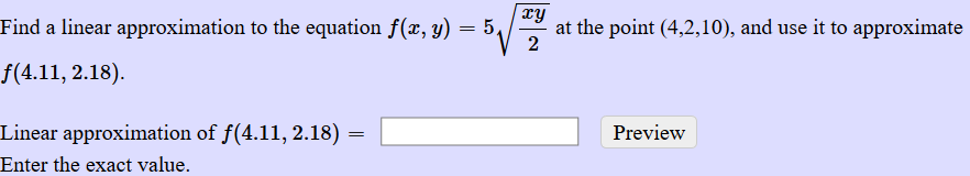 Solved Find a linear approximation to the equation f(x, y) 5 | Chegg.com
