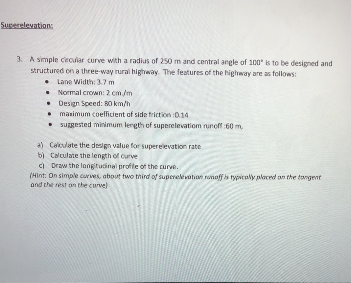 Solved Superelevation 3 A Simple Circular Curve With A Chegg