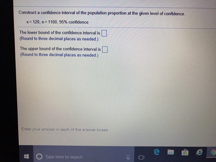 Solved Construct A Confidence Interval Of The Population 8012