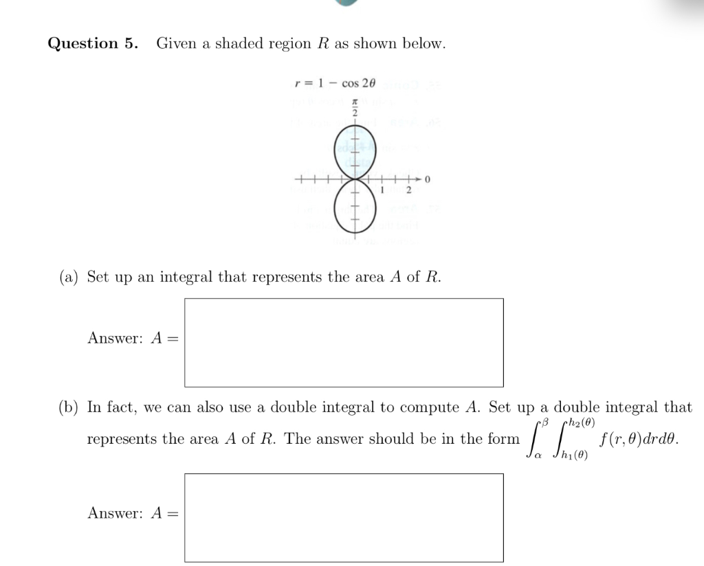 Solved Question 5. Given a shaded region R as shown below. r | Chegg.com