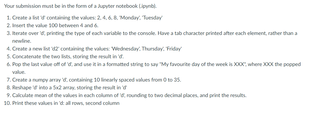 Solved Your submission must be in the form of a Jupyter | Chegg.com