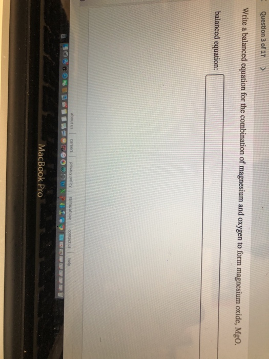 Solved Question 3 of 17 Write a balanced equation for the | Chegg.com