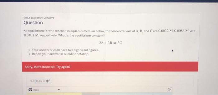 Solved Derive Equilibrium Constants Question At equilibrium | Chegg.com