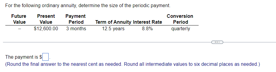 Solved For the following ordinary annuity, determine the | Chegg.com