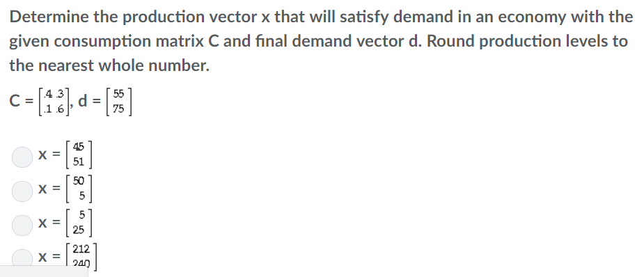 Solved Determine the production vector x that will satisfy | Chegg.com