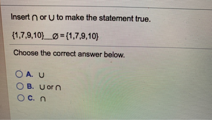 Solved Insert n or U to make the statement true (1,7,9,10) | Chegg.com