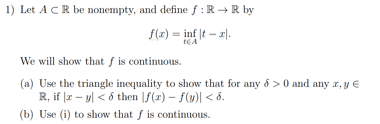 Solved 1) Let A⊂R be nonempty, and define f:R→R by | Chegg.com