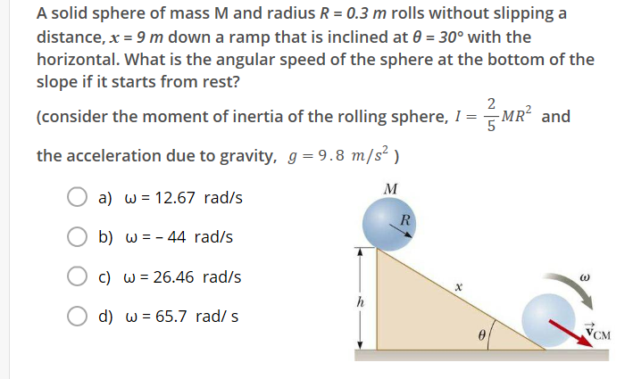 Solved A solid sphere of mass M and radius R = 0.3 m rolls | Chegg.com