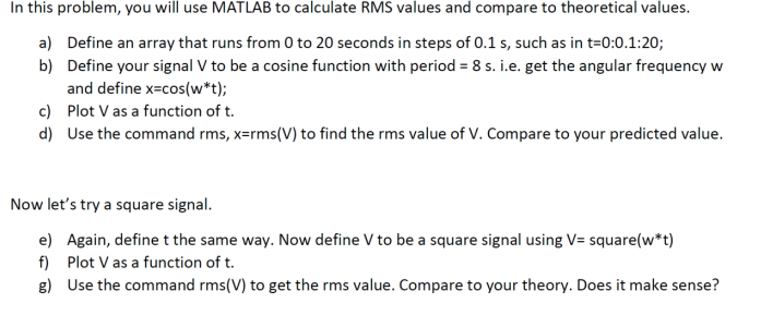 Solved In this problem, you will use MATLAB to calculate RMS | Chegg.com
