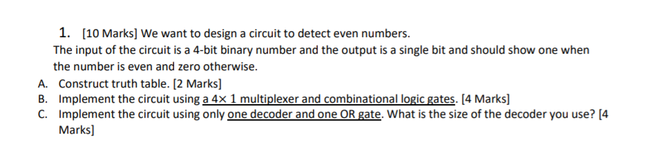 Solved 1. [10 Marks] We want to design a circuit to detect | Chegg.com