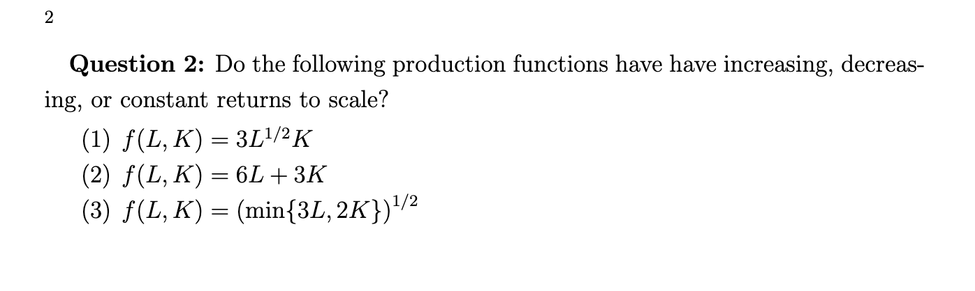 Solved Question 2: Do the following production functions | Chegg.com