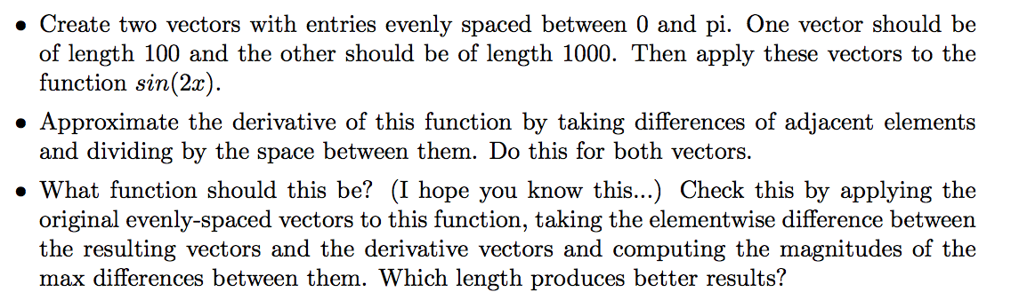 Solved • Create two vectors with entries evenly spaced | Chegg.com