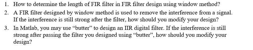 Solved 1. How to determine the length of FIR filter in FIR | Chegg.com