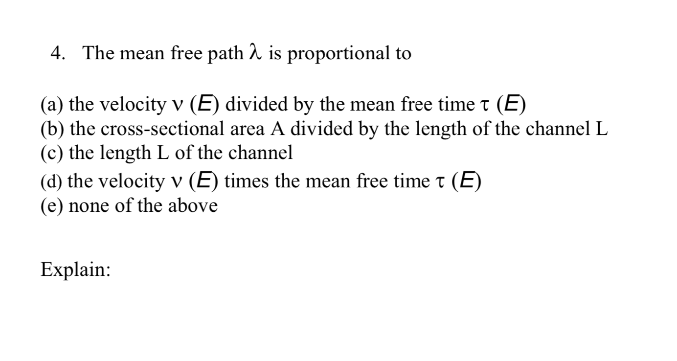 Solved 4. The mean free path A is proportional to (a) the | Chegg.com