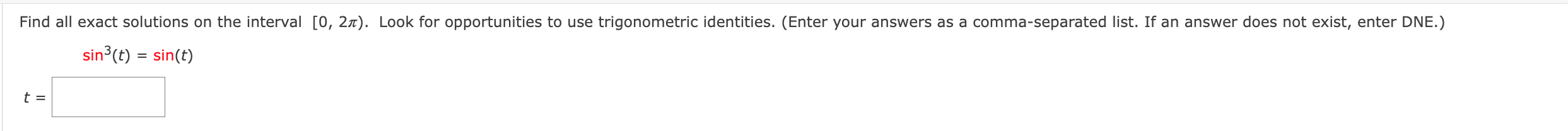 Solved sin3(t)=sin(t) t=[ | Chegg.com
