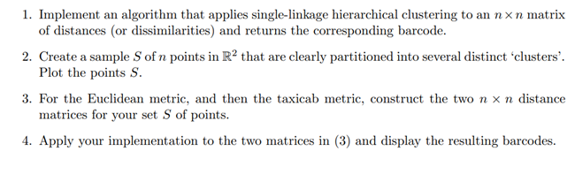 Solved 1. Implement an algorithm that applies single-linkage | Chegg.com