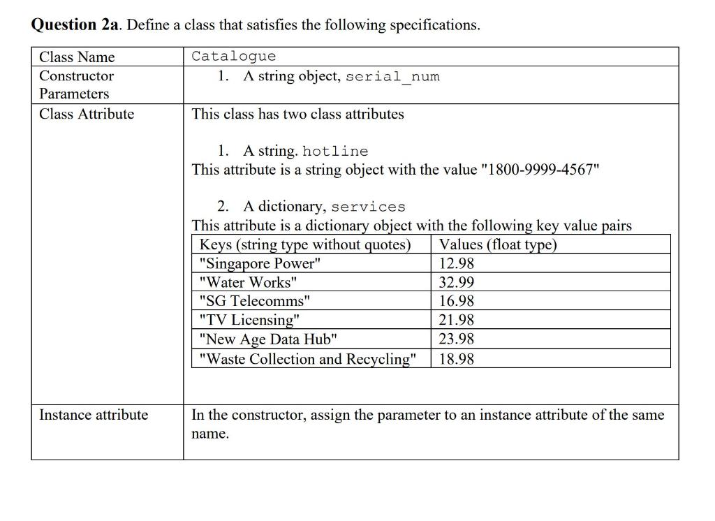 Solved Question 2a. Define a class that satisfies the | Chegg.com