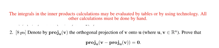 Solved The integrals in the inner products calculations may | Chegg.com