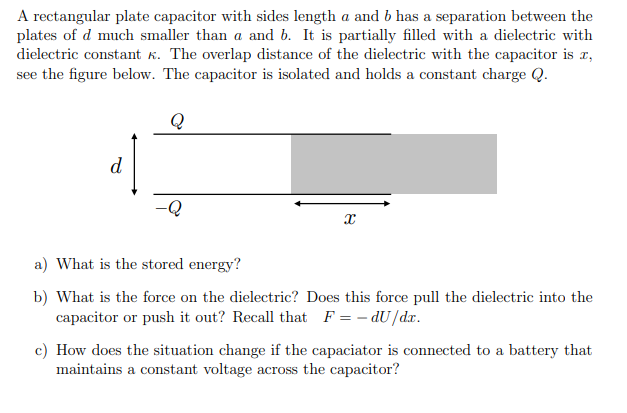 Solved A rectangular plate capacitor with sides length a and | Chegg.com