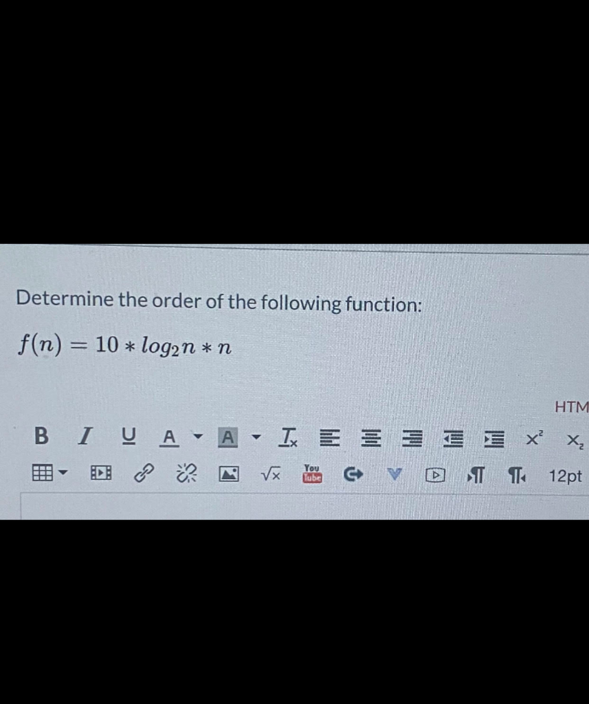 Solved Determine the order of the following function: f(n) = | Chegg.com
