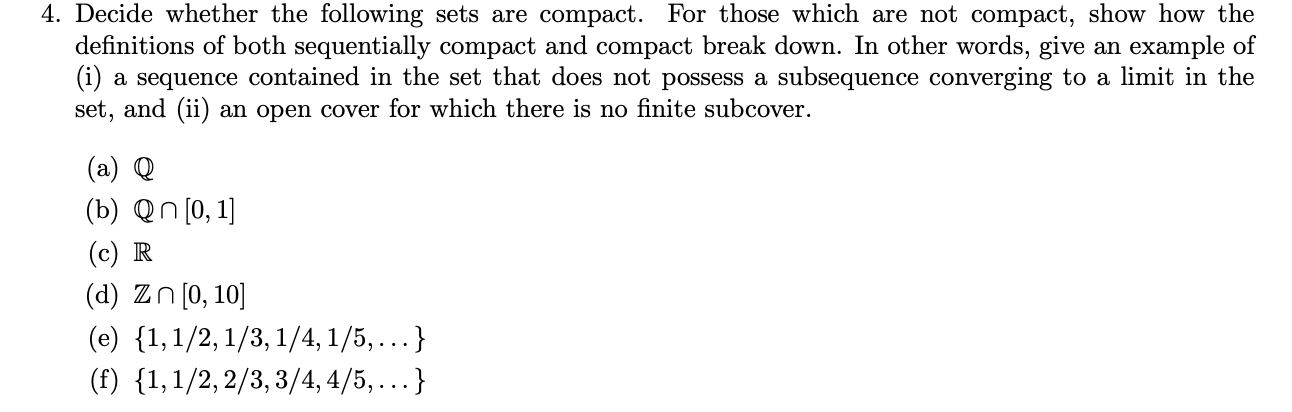 Solved 4. Decide whether the following sets are compact. For | Chegg.com