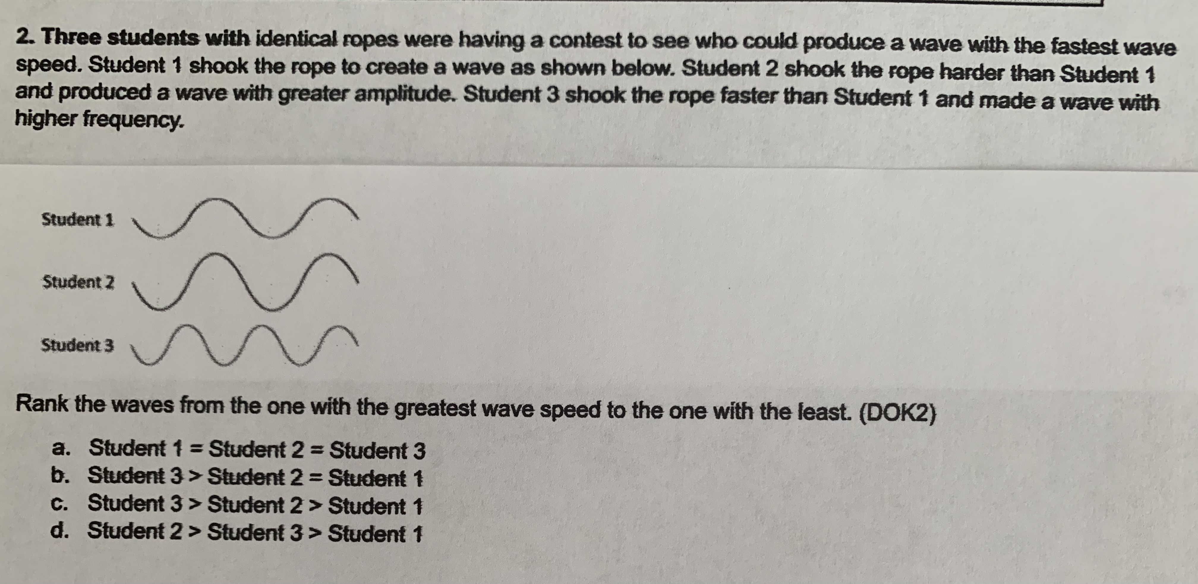 Solved 2. ﻿Three students with identical ropes were having a | Chegg.com