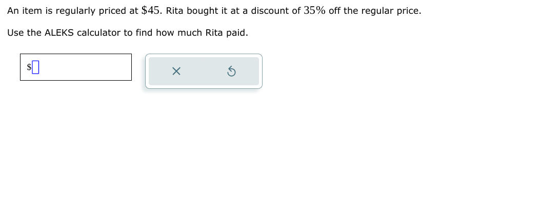 Solved An item is regularly priced at $45. ﻿Rita bought it | Chegg.com