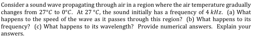 Solved Consider a sound wave propagating through air in a | Chegg.com