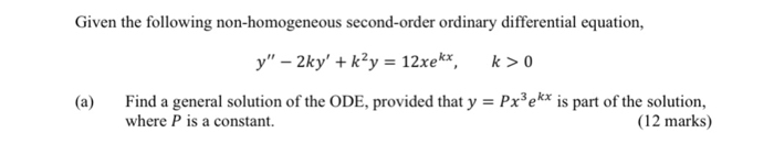 Solved Given the following non-homogeneous second-order | Chegg.com