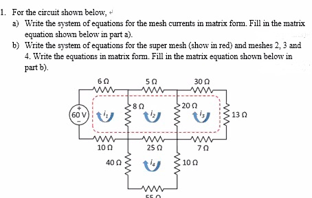 Solved 1. For the circuit shown below, a) Write the system | Chegg.com