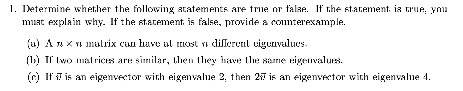 Solved 1. Determine whether the following statements are | Chegg.com