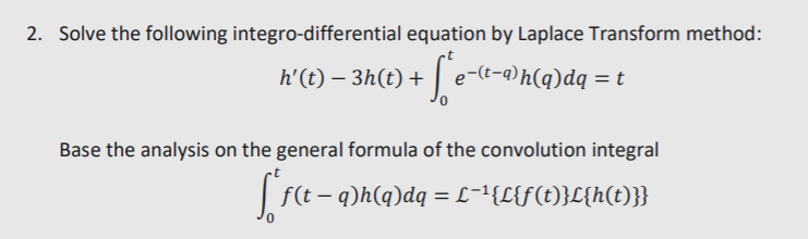 Solved 2. Solve the following integro-differential equation | Chegg.com