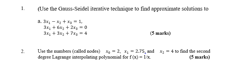 Solved 1. (Use the Gauss-Seidel iterative technique to find | Chegg.com