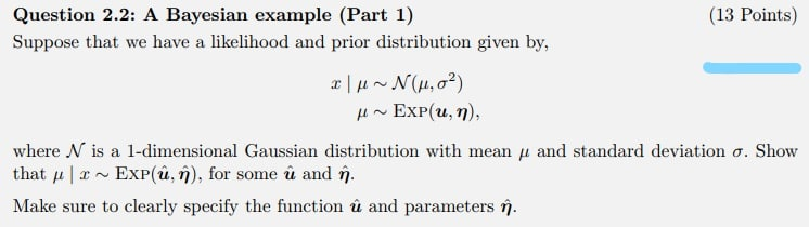 Solved Question 2.2: A Bayesian example (Part 1) (13 Points) | Chegg.com