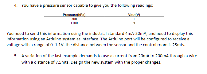 Solved 4. You have a pressure sensor capable to give you the | Chegg.com
