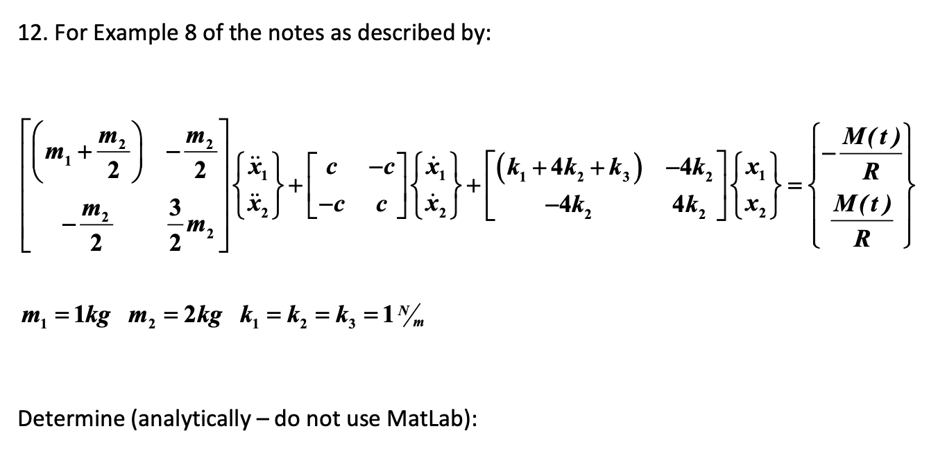 Solved 12. For Example 8 of the notes as described by: m2 m2 | Chegg.com