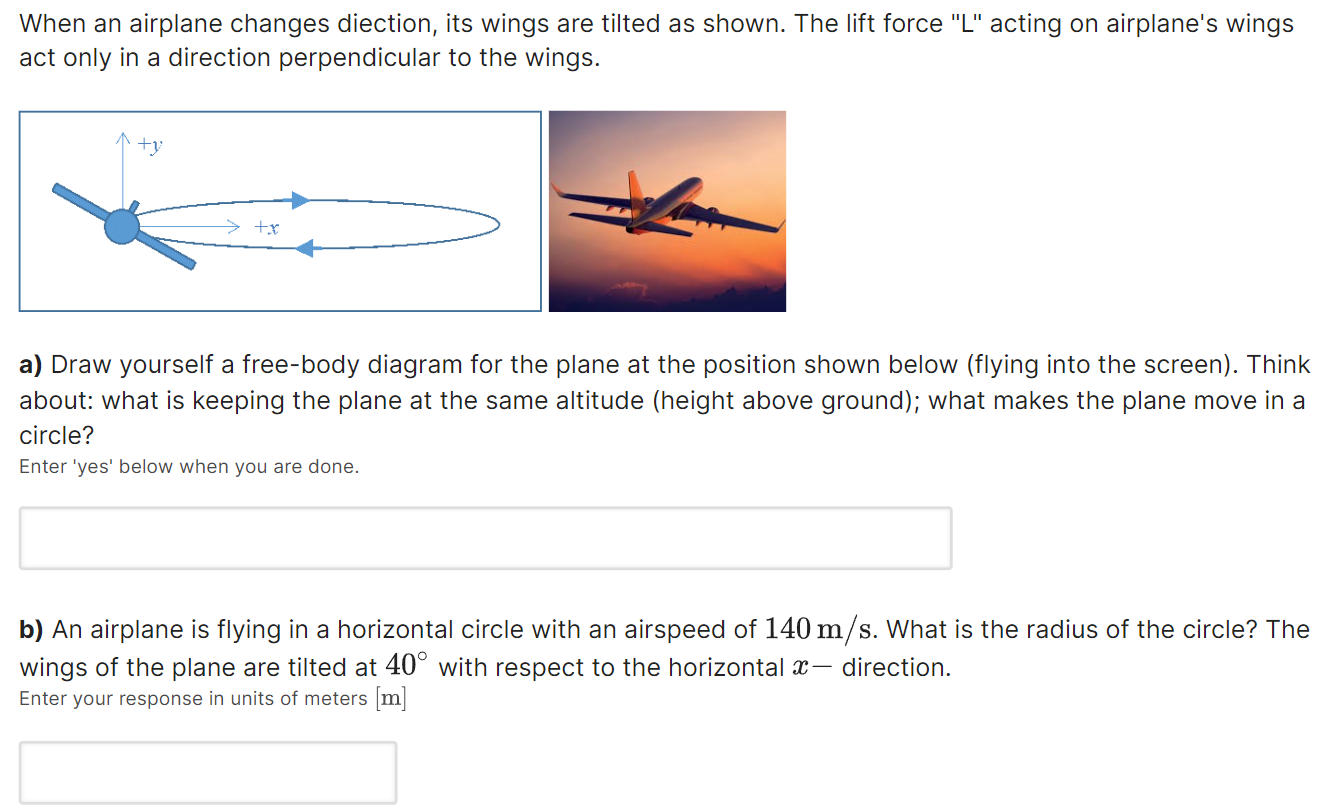 Solved An airplane is flying in a horizontal circle with an | Chegg.com