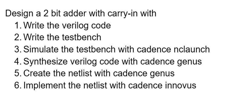 Design a 2 bit adder with carry-in with 1. Write the | Chegg.com