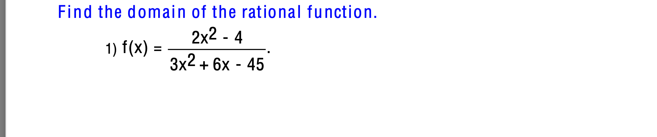Solved Find the domain of the rational | Chegg.com