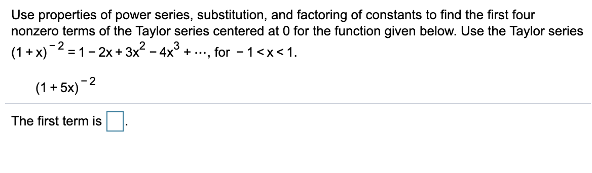 Solved Use properties of power series, substitution, and | Chegg.com