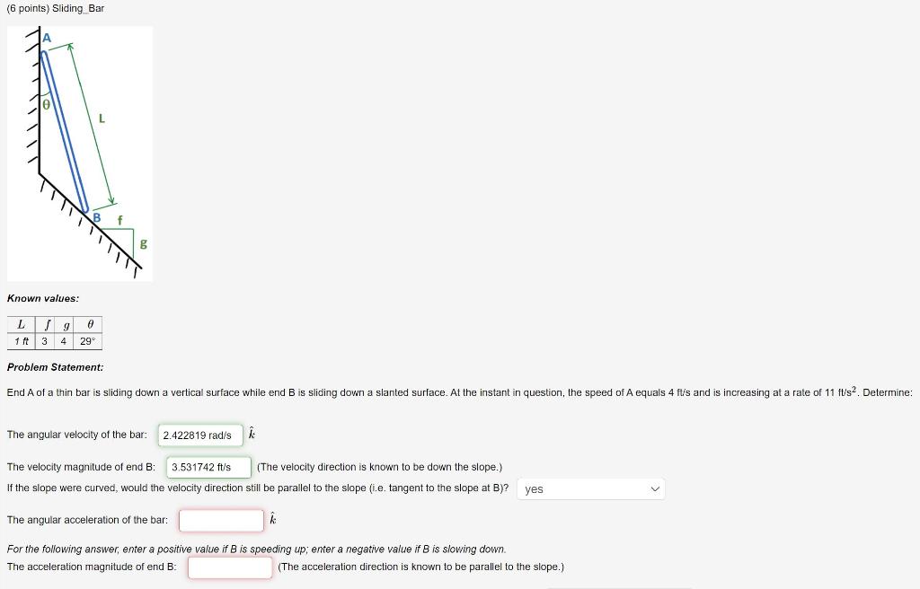 Solved (6 points) Sliding Bar Known values: L 1 g e 1 ft 3 4 | Chegg.com
