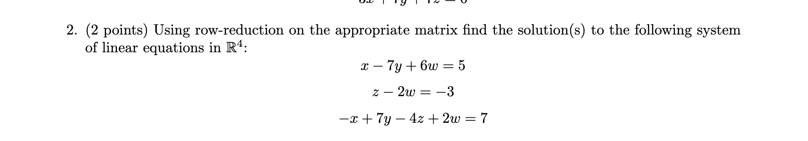 Solved (2 points) Using row-reduction on the appropriate | Chegg.com