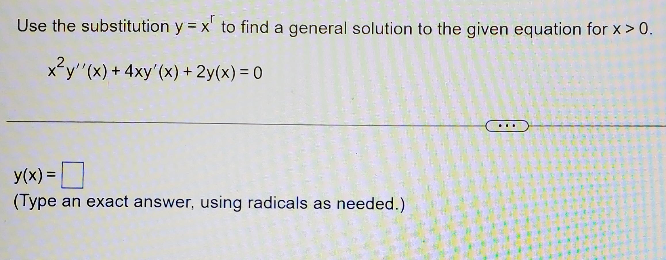 Solved Use the substitution y=xr to find a general solution | Chegg.com