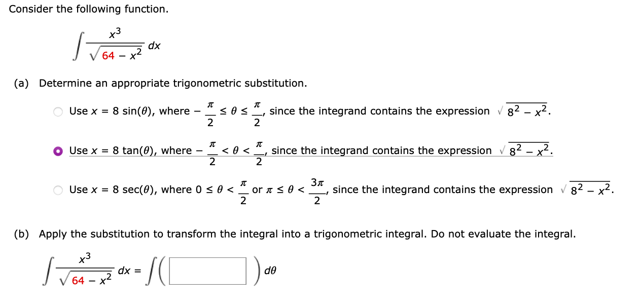 Solved Consider the following function. x3 dx 64 - x2 (a) | Chegg.com