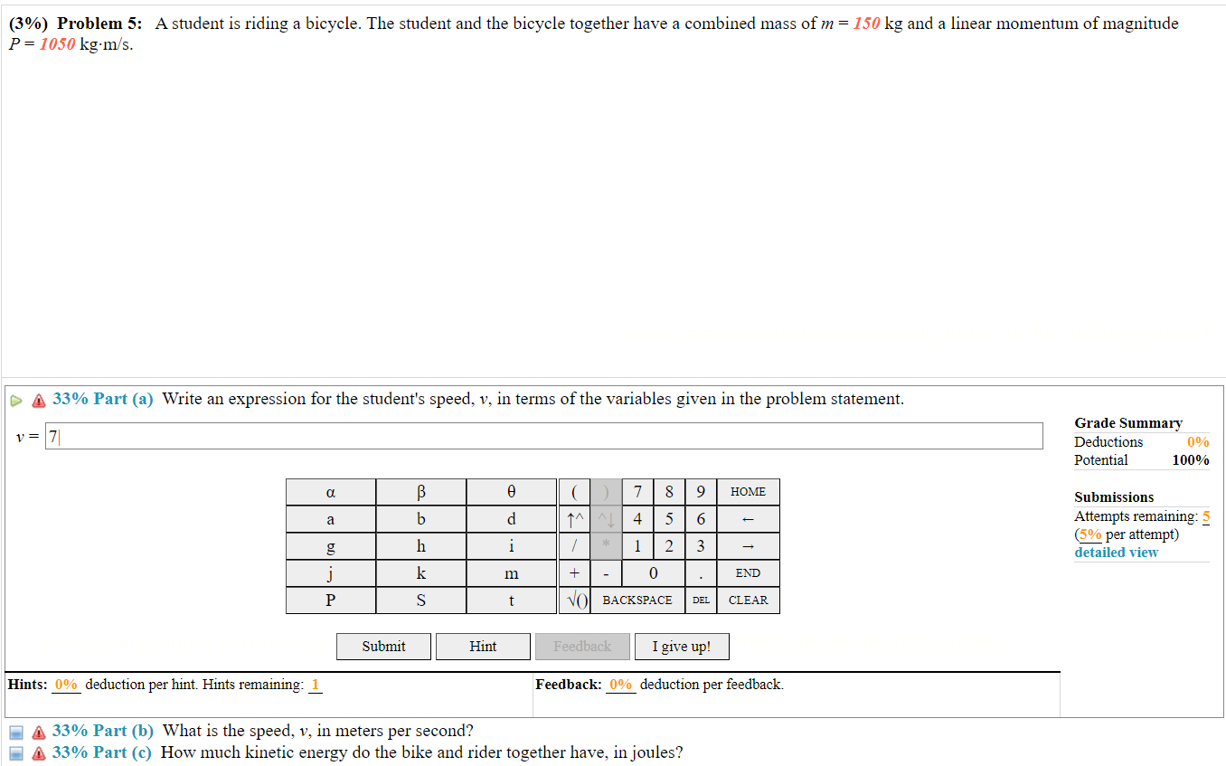 Solved (3\%) Problem 5: A student is riding a bicycle. The | Chegg.com