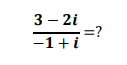 Solved −1+i3−2i=? | Chegg.com