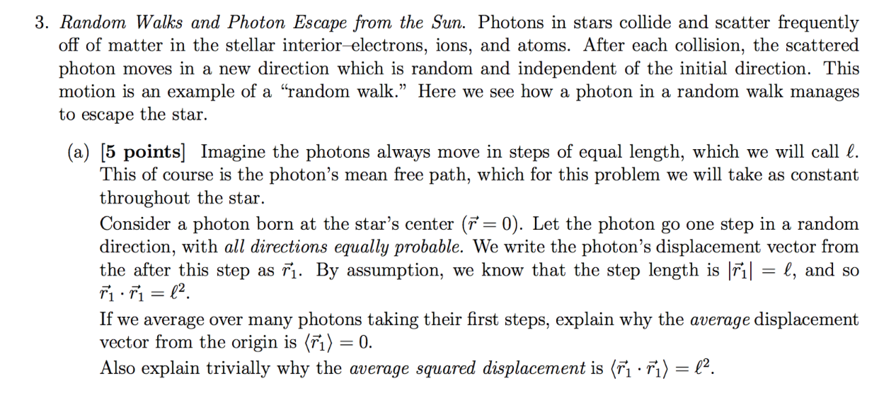 3. Random Walks and Photon Escape from the Sun. | Chegg.com